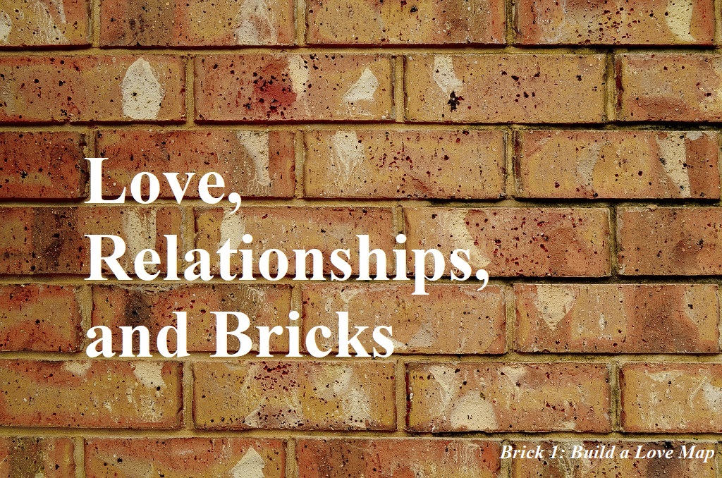 Hey, Honey! I’m Home: Build a Love Map – I and Thou Reflections